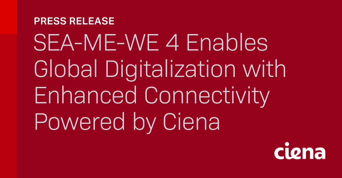 SEA-ME-WE 4 Enables Global Digitalization with Enhanced Connectivity ...