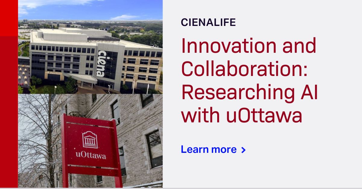 Innovation and Collaboration: Researching AI with uOttawa - Ciena