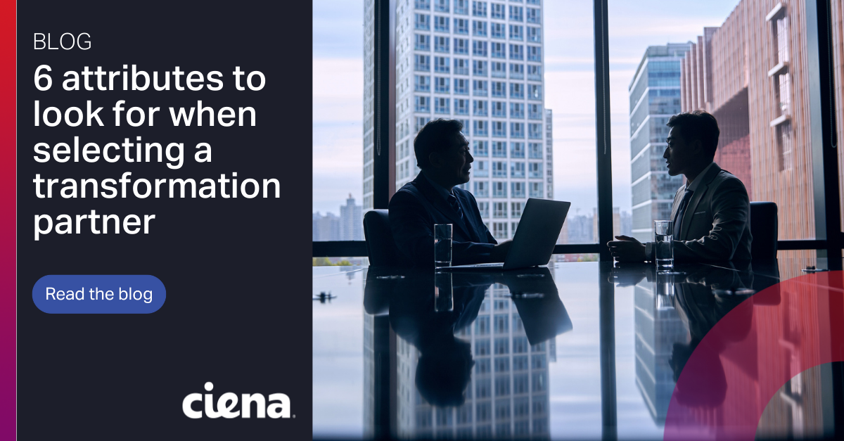 Transformation Partner Article | Ciena - Ciena