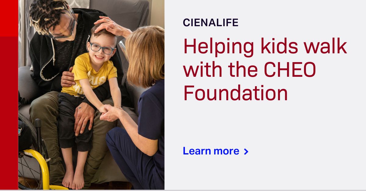Helping kids walk with the CHEO Foundation - Ciena