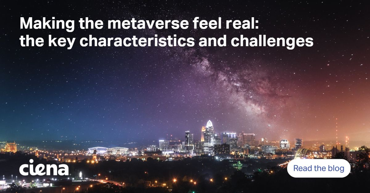 Making the metaverse feel real: the key characteristics and challenges ...