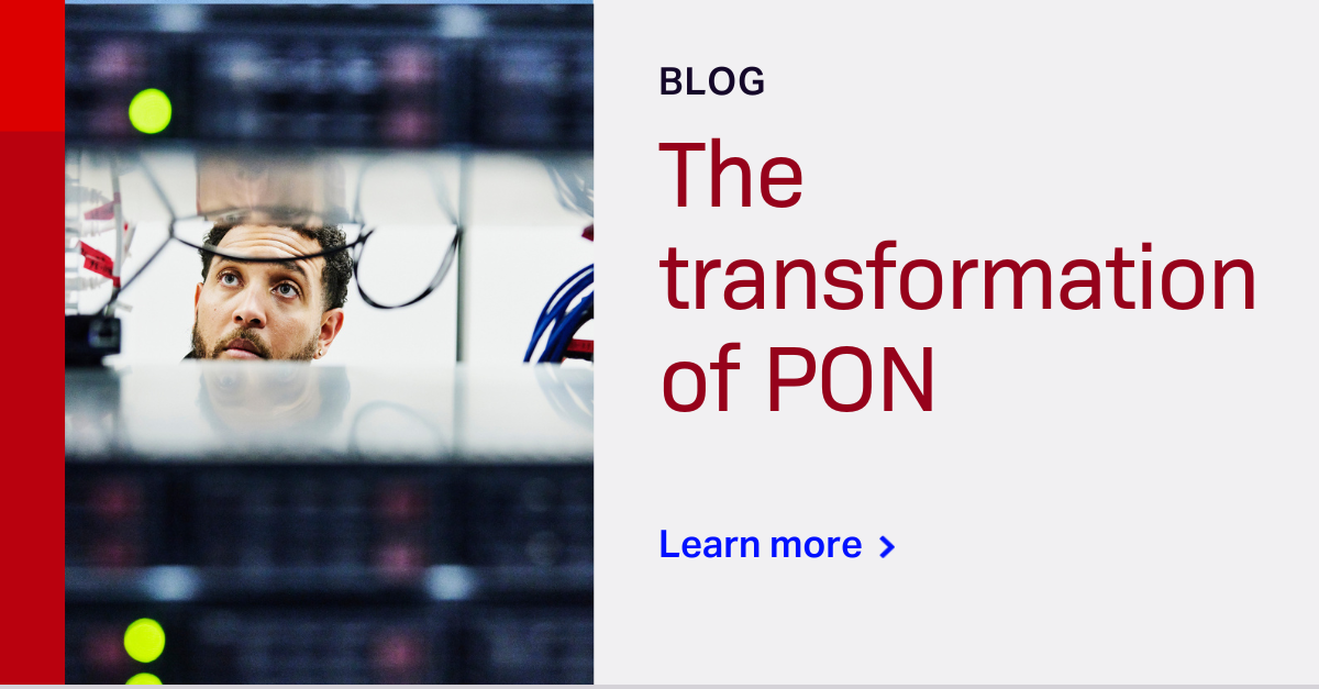 The transformation of PON - Ciena