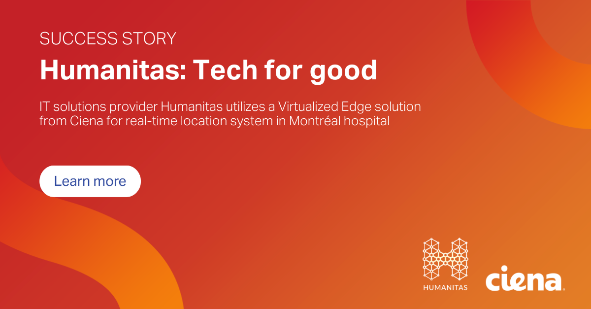 Humanitas: Tech for good - Ciena