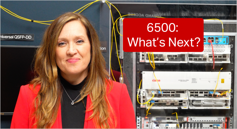 6500 D/S-Series Family of Packet-Optical Platforms - Ciena
